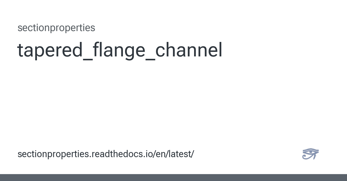 tapered_flange_channel - sectionproperties documentation