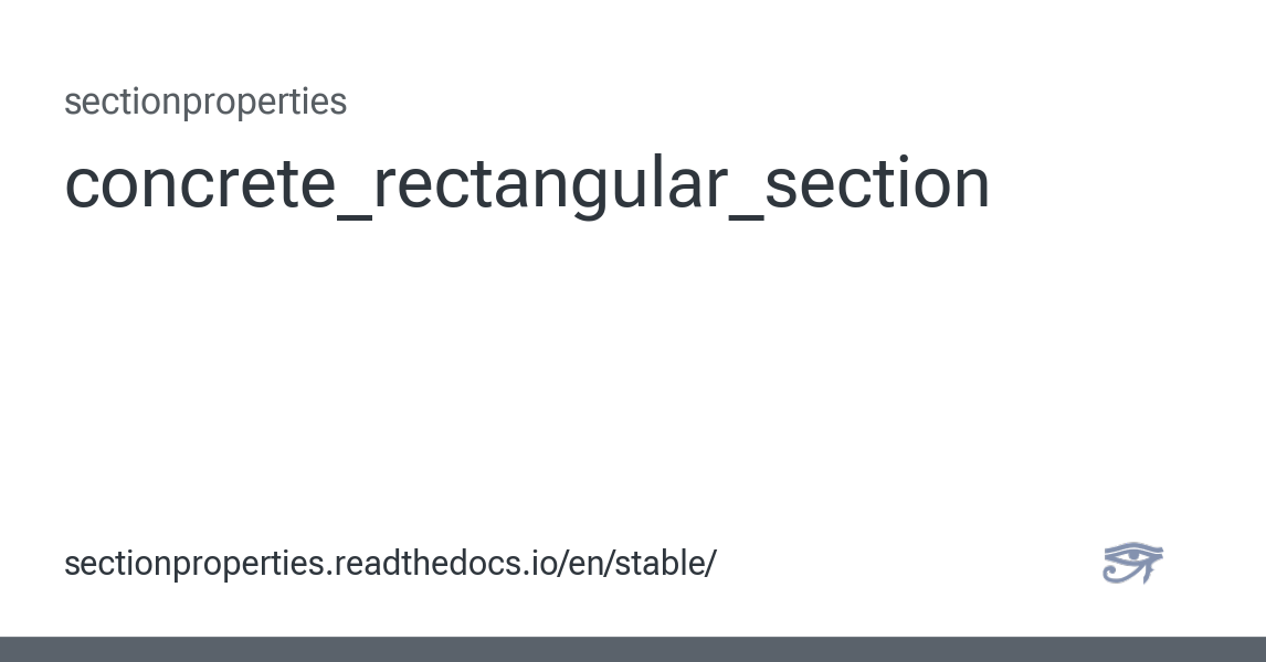 concrete_rectangular_section - sectionproperties documentation